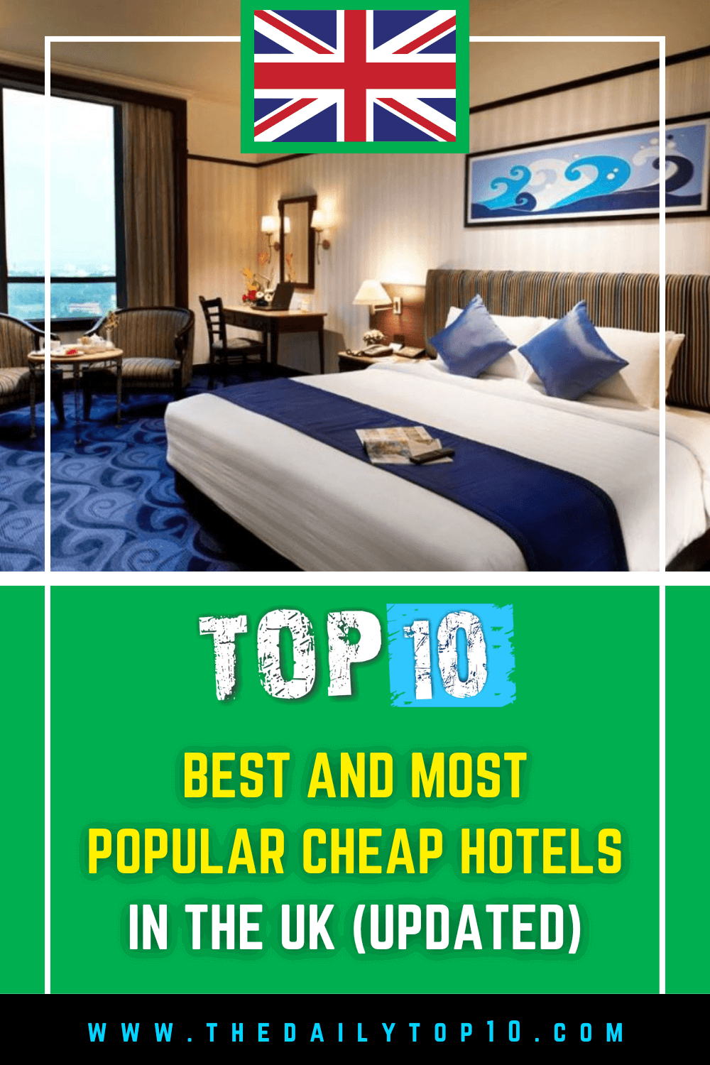 Top 10 Best and Most Popular Cheap Hotels in the UK